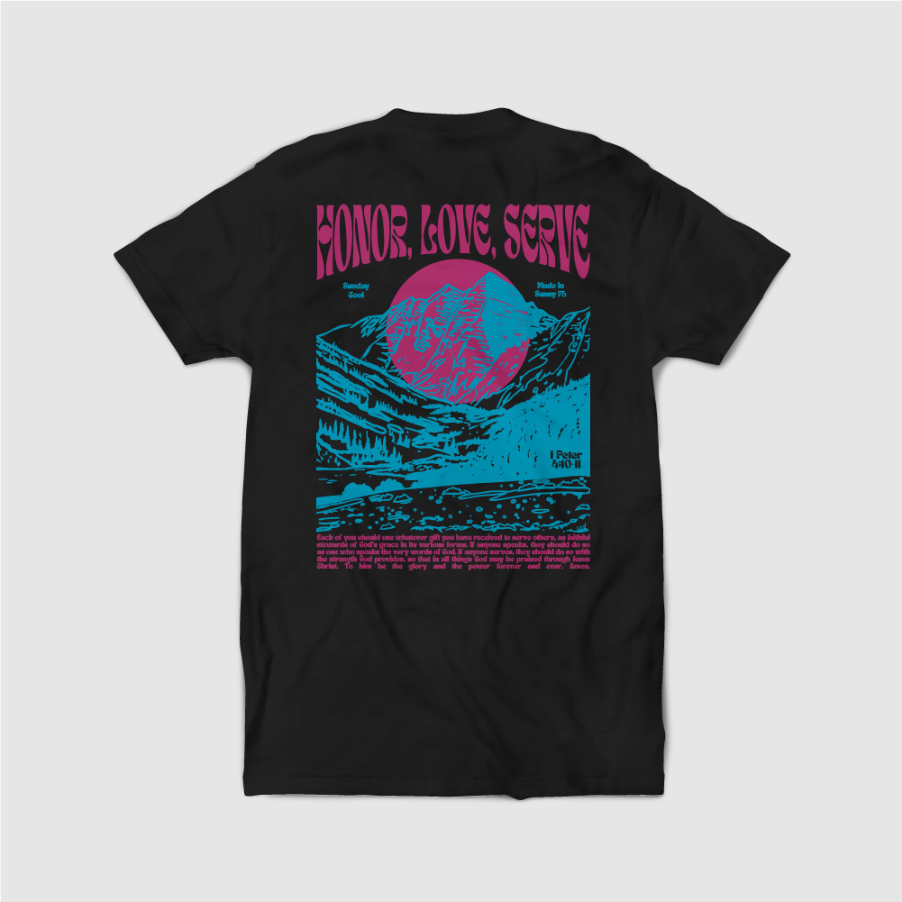 Honor, Love, Serve Tee – Sunday Cool Swag Store